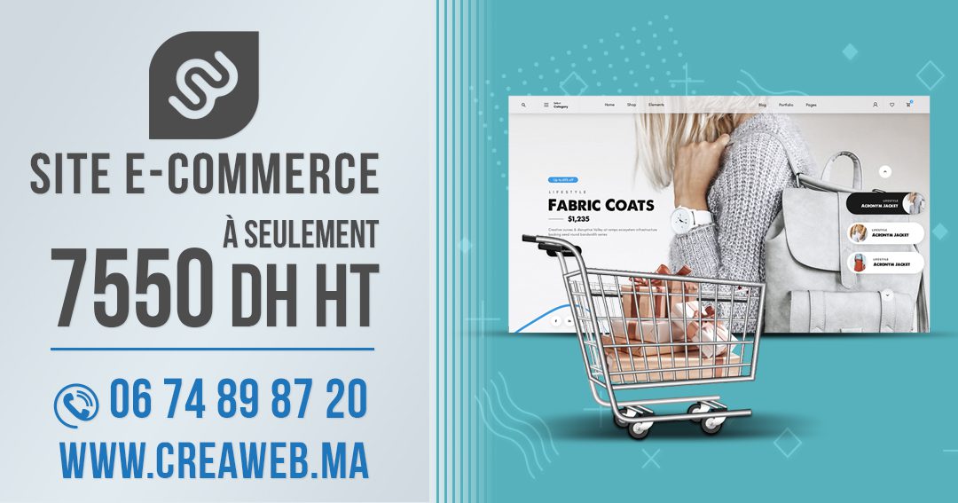 Votre site E-commerce dernière génération à 7550 DH